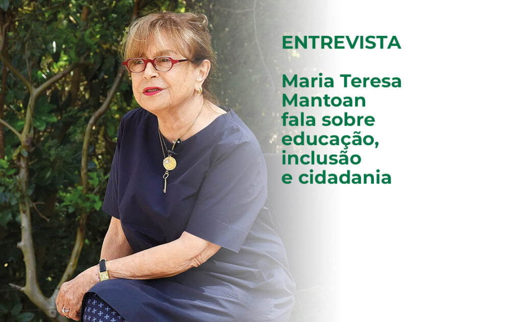 MARIA TERESA MANTOAN – Revista Humanos
